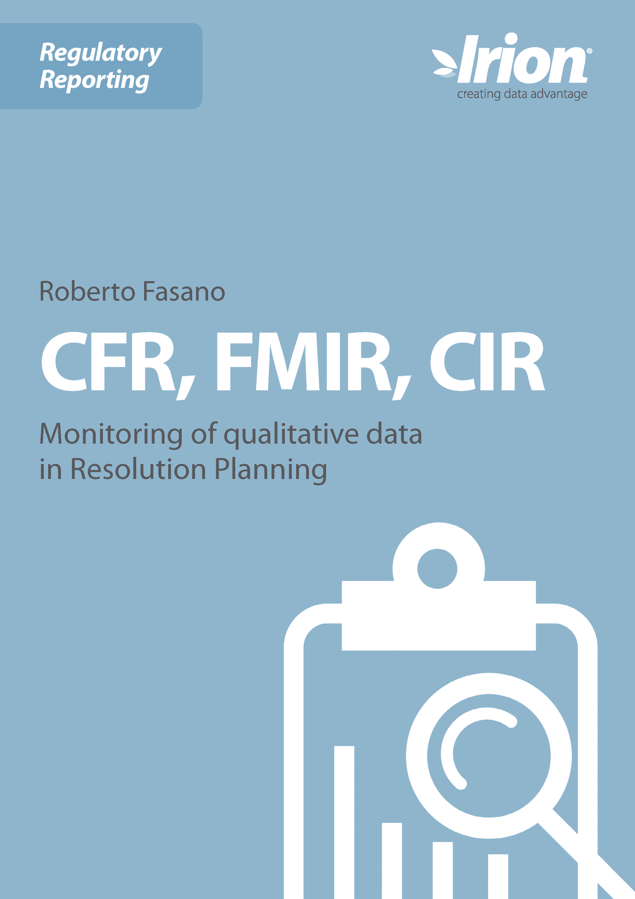 CFR, FMIR, CIR Monitoring of qualitative data in Resoluion Planning - Irion