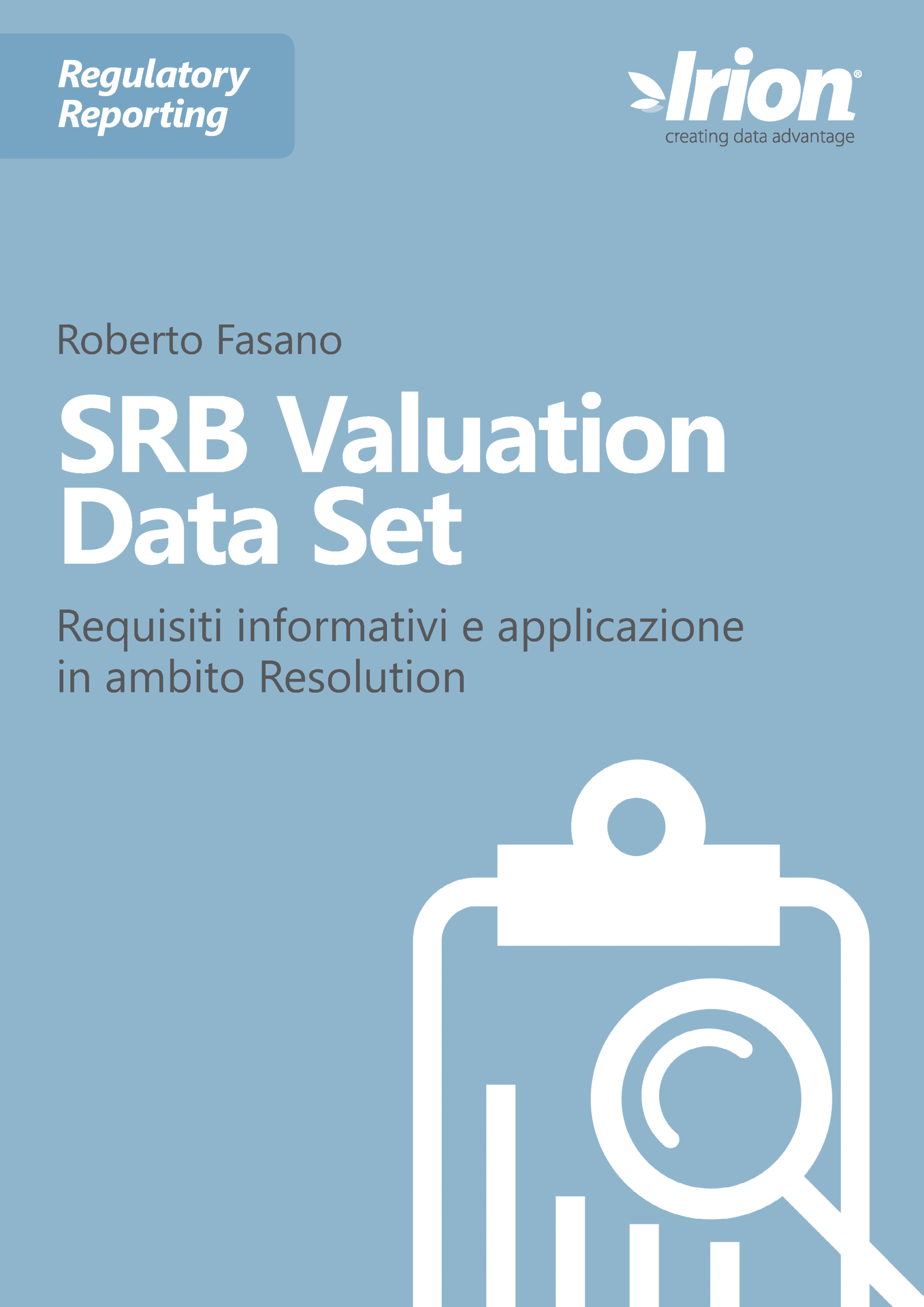 SRB Valuation Data Set: requisiti informativi e applicazioni Resolution