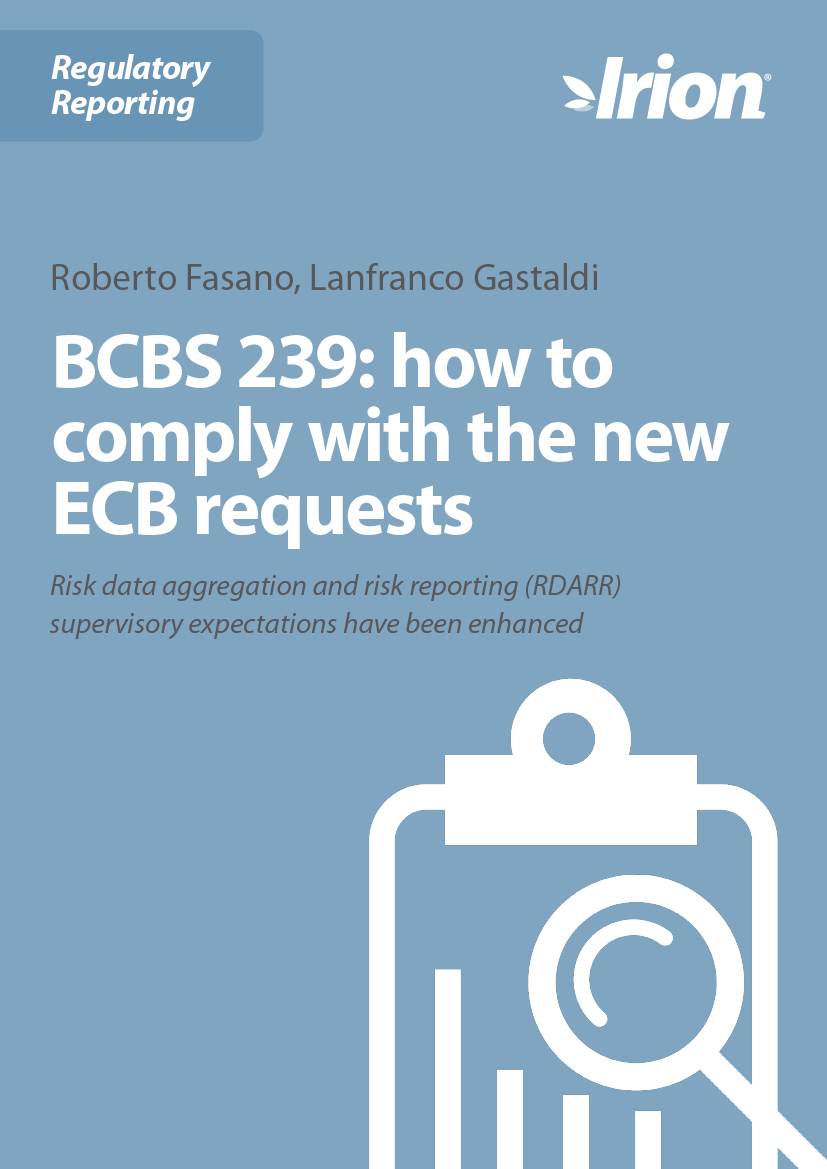 BCBS 239: how to comply with the new ECB requests - Irion