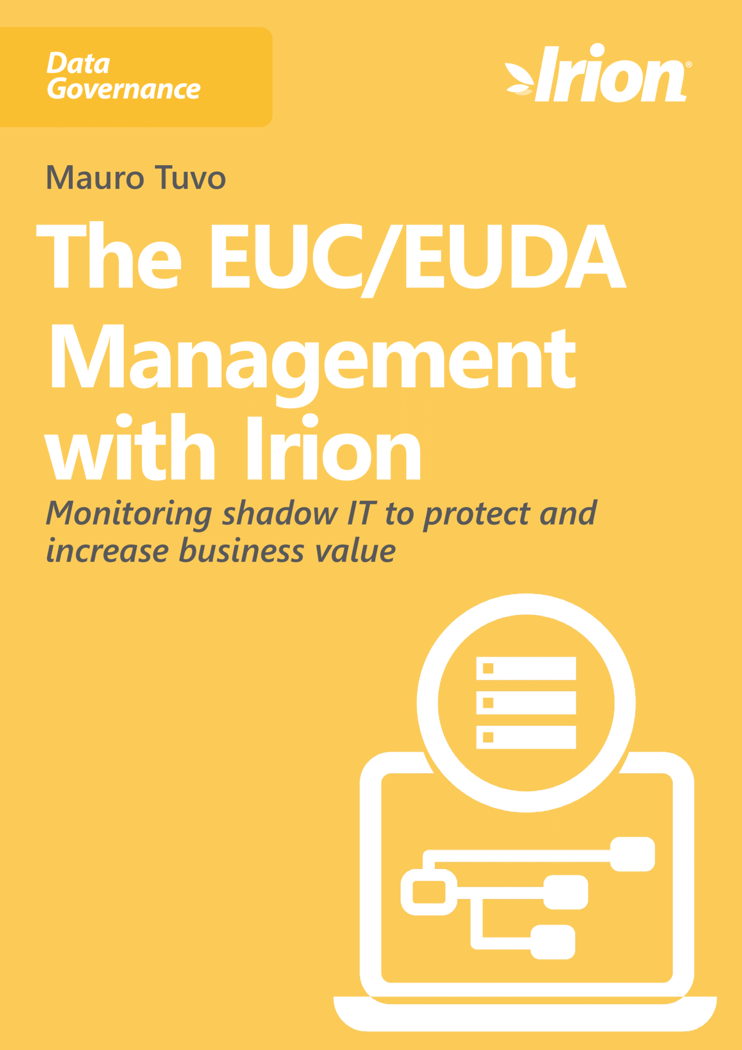 How to govern EUC and EUDA and reduce the risk of shadow IT